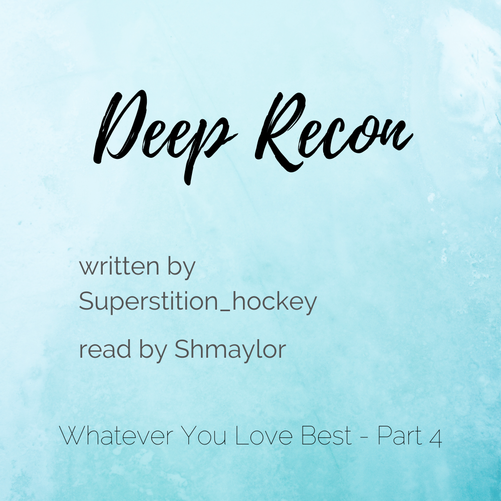 [Podfic] Deep Recon - Shmaylor - Original Work [Archive of Our Own]